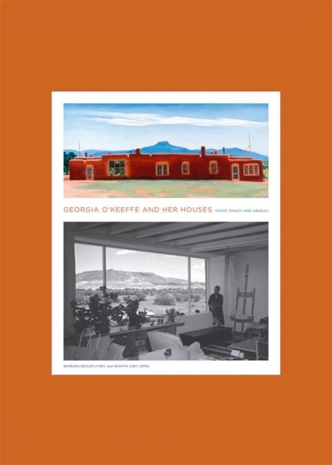 Georgia Okeeffe And Her Houses Copyright Bookshop