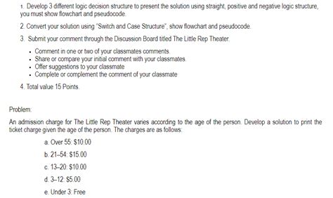 1 Develop 3 Different Logic Decision Structure To