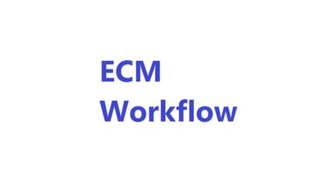 Ecm Workflow