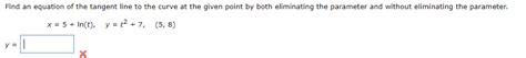 Solved Find An Equation Of The Tangent Line To The Curve At Chegg