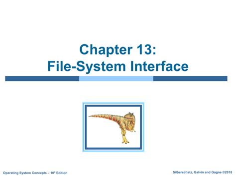 File System Interface Operating System Concepts