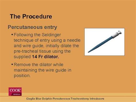 Presenting Ciaglia Blue Dolphin Balloon Percutaneous Tracheostomy Introducer