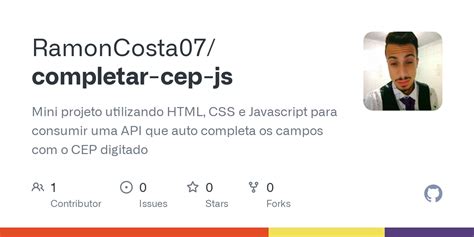 github ramoncosta07 completar cep js mini projeto utilizando html