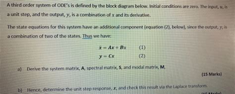 A Third Order System Of Odes Is Defined By The Block