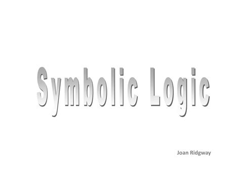 PPT Symbolic Logic PowerPoint Presentation Free Download ID 2747122