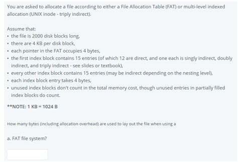 You Are Asked To Allocate A File According To Either