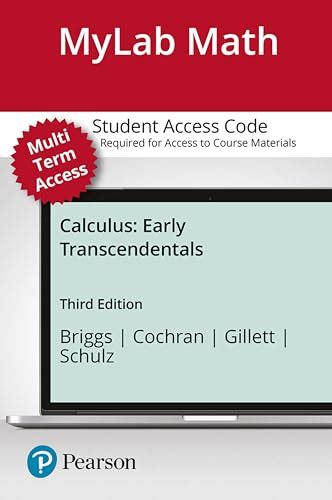 Calculus Early Transcendentals Mylab Math With Pearson Etext Access Code Briggs William