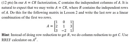Solved 12 ﻿pts ﻿in Our A Cr ﻿factorization C ﻿contains