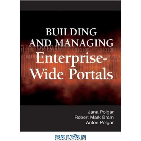 خرید و قیمت دانلود کتاب Building And Managing Enterprise Wide Portals ترب