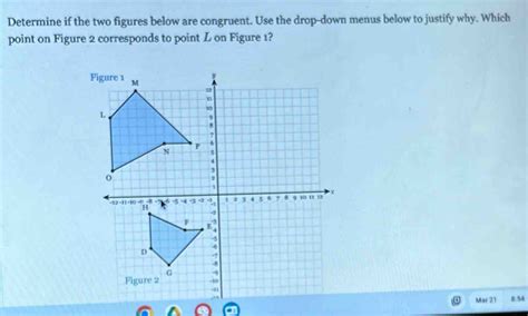 solved determine if the two figures below are congruent use the drop