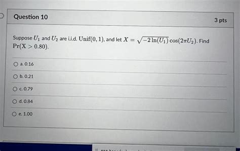 solved suppose u1 and u2 are i i d unif 0 1 and let