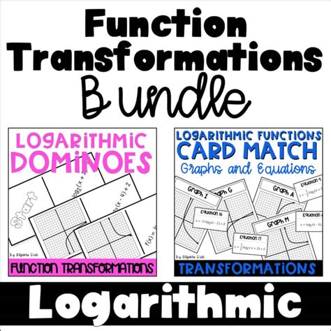 Graphing Transformations Of Logarithmic Functions Bundle By Algebra Star