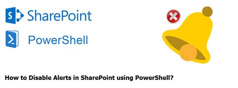 Disable Alerts On Sharepoint List Using Powershell Sharepoint Diary