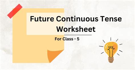 Future Continuous Tense Worksheet For Class 5 Performdigi