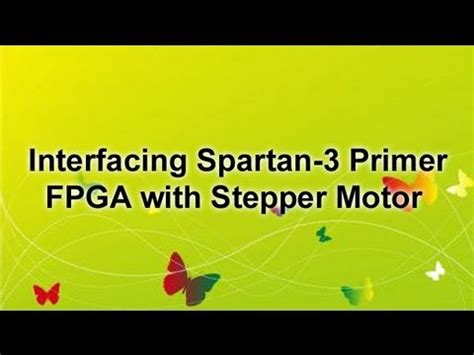 INTERFACING SPARTAN PRIMER FPGA WITH STEPPER MOTOR YouTube