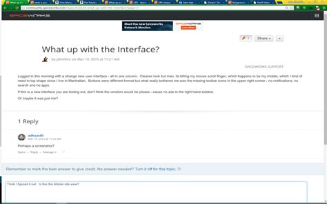 What Up With The Interface Spiceworks Support Spiceworks Community