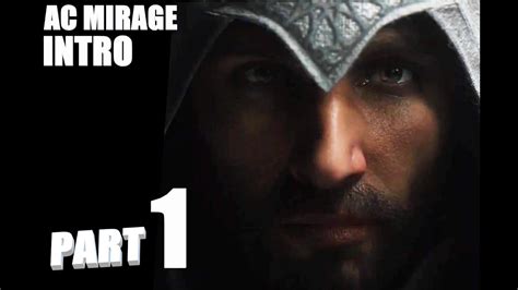 ASSASSIN S CREED MIRAGE Walkthrough Gameplay Part INTRO FULL GAME YouTube
