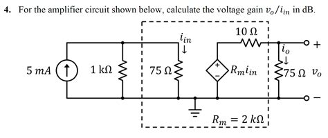 Solved For The Amplifier Circuit Shown Below Calculate The Chegg