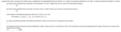 Solved Suppose That When A Transistor Of A Certain Type Is