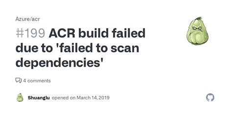 Acr Build Failed Due To Failed To Scan Dependencies · Issue 199 · Azureacr · Github