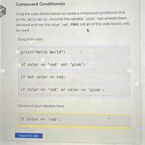 solved compound conditionalsdrag the code blocks below to