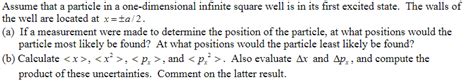 solved assume that a particle in a one dimensional infinite