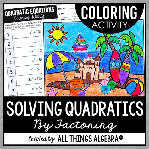 Solving Quadratic Equations By Factoring Coloring Activity All