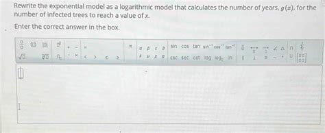 rewrite the exponential model as a logarithmic model that calculates