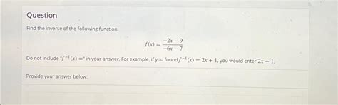 Solved QuestionFind The Inverse Of The Following Chegg
