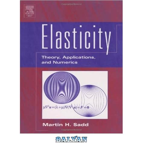 خرید و قیمت دانلود کتاب Elasticity Theory Applications And Numerics ترب