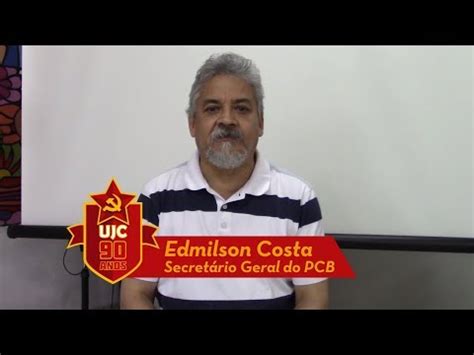 90 Anos De Ujc Brasil Edmilson Costa Secretário Geral Do Pcb Youtube