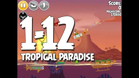 Angry Birds Seasons Tropigal Paradise 1 12 Walkthrough 3 Star Youtube