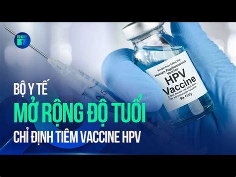 Tu I Ti M Hpv Kh M Ph L I Ch V Tu I L T Ng Cho Vi C Ti M Ch Ng