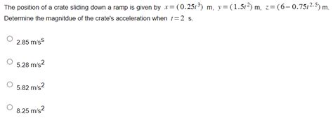 solved the position of a crate sliding down a ramp is given