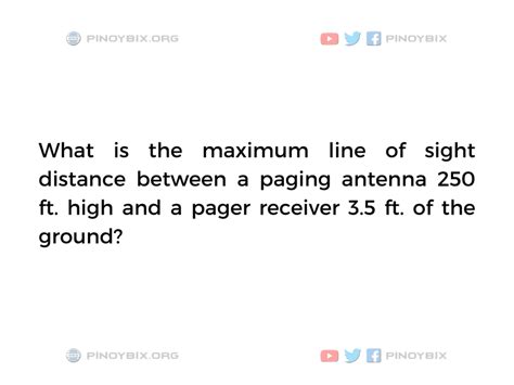 Solution What Is The Maximum Line Of Sight Distance Between A Paging