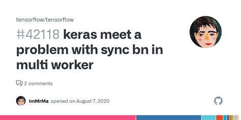 Keras Meet A Problem With Sync Bn In Multi Worker · Issue 42118
