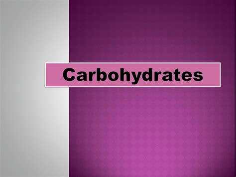 SOLUTION Definition And Functions And Classification Of Carbohydrates Studypool