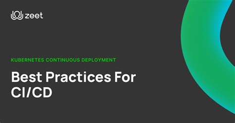 What Is Kubernetes Continuous Deployment CD CI CD Best Practices Zeet Co