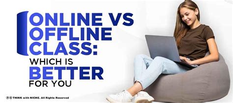 Online Vs Offline Class Which Is Better For You