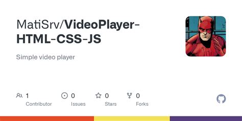 GitHub MatiSrv VideoPlayer HTML CSS JS Simple Video Player