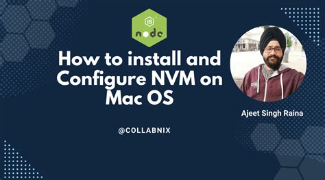 How To Install And Configure Nvm On Mac Os Collabnix