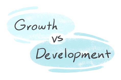 Growth Vs Development In English Langeek