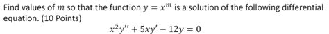 solved find values of m so that the function y xm is a