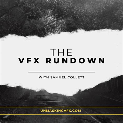 The Vfx Rundown Show Archives Unmasking Visual Effects Academy
