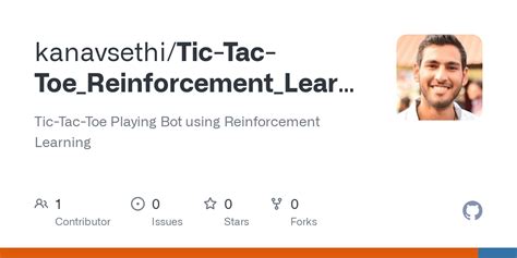 Github Kanavsethitic Tac Toereinforcementlearningagent Tic Tac