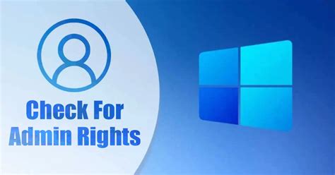 How To Check If You Have Administrator Rights In Windows 11