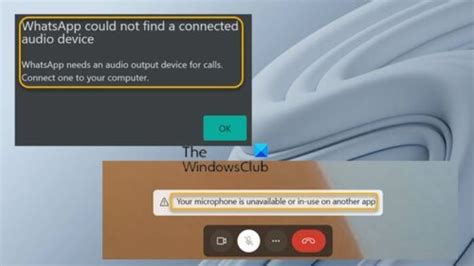Whatsapp Could Not Find A Connected Audio Device Mic Unavailable