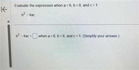 Solved Evaluate The Expression When A6b8 And C1 B2−4ac