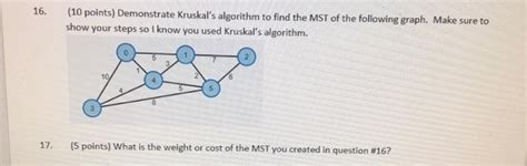 solved 16 10 points demonstrate kruskal s algorithm to