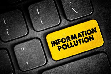 Information Pollution Is The Contamination Of Information Supply With